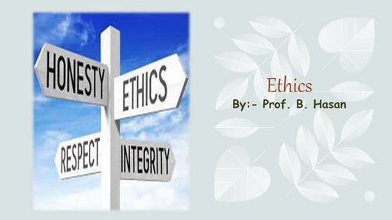 Introduction to ethics. The study of ethics and its principles ...