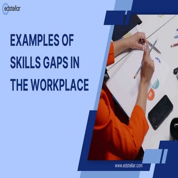 12 Examples of Skills Gaps in the Workplace | PDF