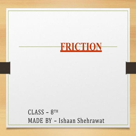 class 8, chapter -12 friction | PPT