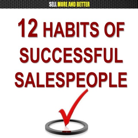 12 Habits of Successful Salespeople | PPTX