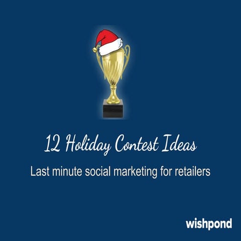 12 Holiday Contest Ideas: Last Minute Social Marketing Tips for ...
