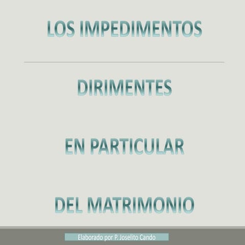 Impedimentos que dirimen el matrimonio canónico | PDF