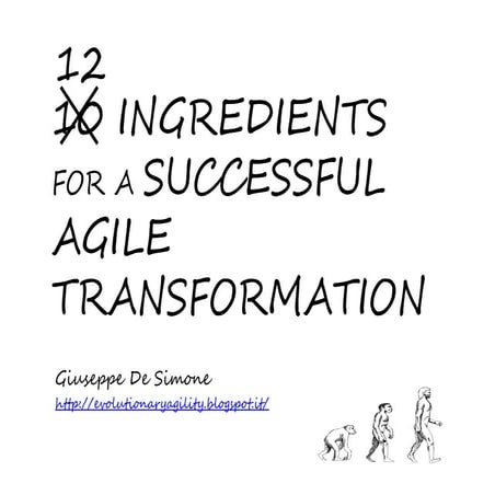 12 Ingredients for a successful Agile transformation | PPT