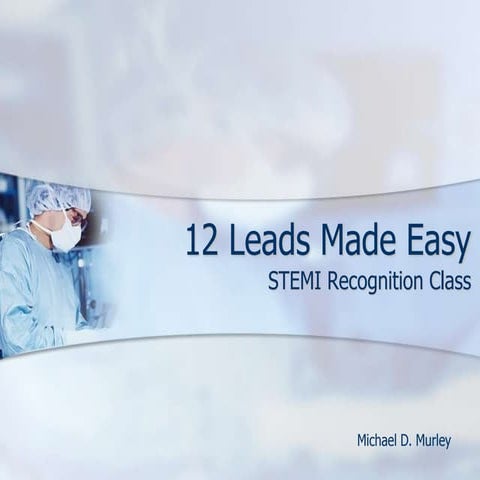 12 Leads Made Easy | PPTX