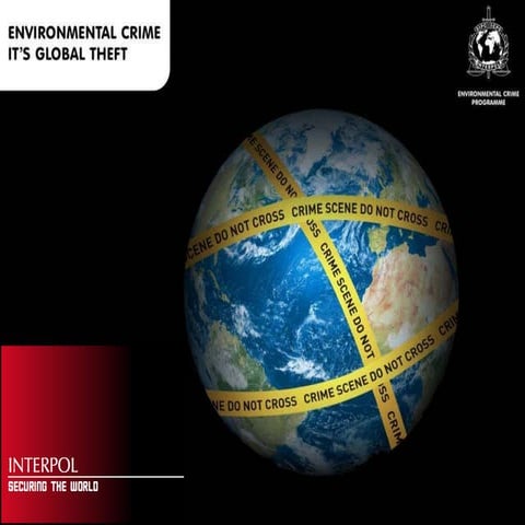 INTERPOL and Environmental Crimes | PPT