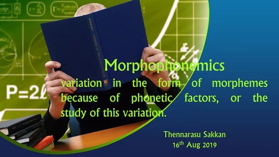 Morphophonemic: Morphemes & allomorphs, morphological processes.pptx.pptx