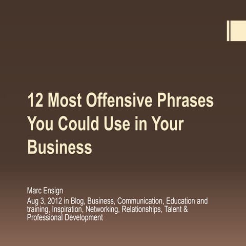 12 most offensive phrases you could use in | PPT