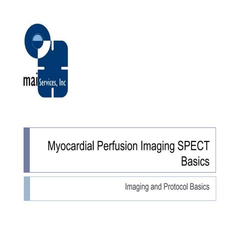 Myocardial perfusion imaging SPECT basics | PPTX