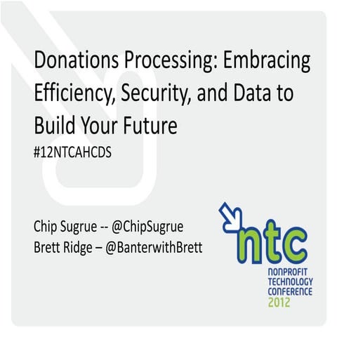 Donations Processing: Embracing Efficiency, Security, and Data to Build Your Future | PPTX