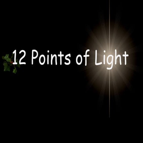 The 12 Points of Light - The Birth Of The Messiah | PPT