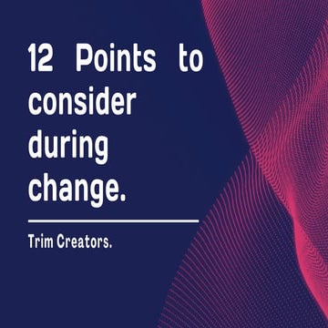 12 Points to Consider During Change..pdf