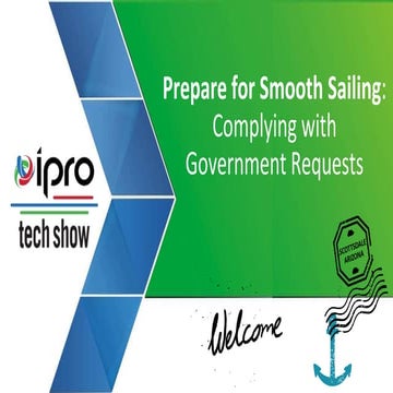 Prepare for smooth sailing complying with government requests | PPT