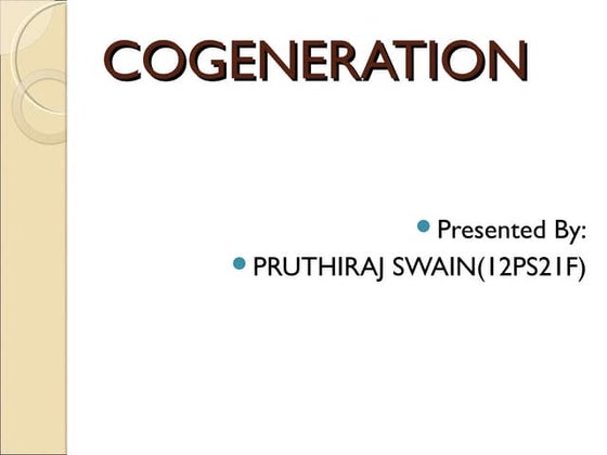 Cogeneration | PPTX | Power and Energy Industry | Industries