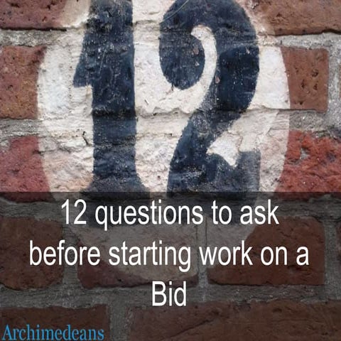 12 questions to ask before starting work on a bid | PPTX