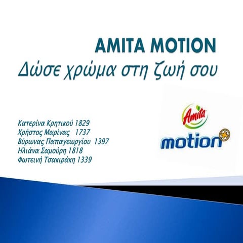 AMITA MOTION | PPT