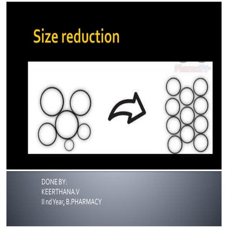 size reduction, PHARMACEUTICAL ENGINEERING, | PPT