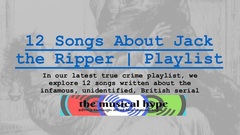 12 songs about jack the ripper