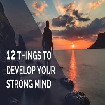 12 things to Develop your Strong Mind | PDF