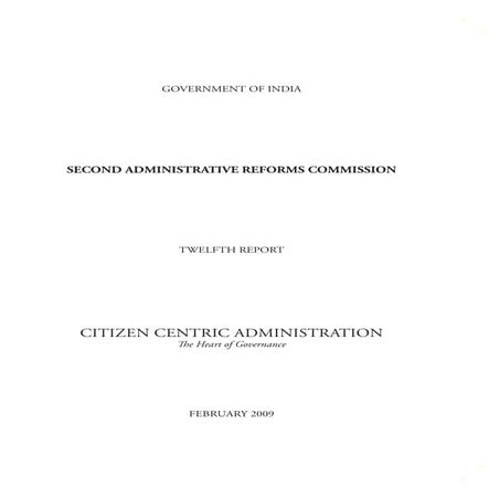 Second ARC(12th report)- citizen centric administration | PDF