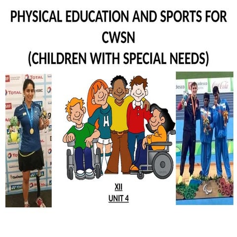 class 12TH unit 4 CWSN physical education .pptx