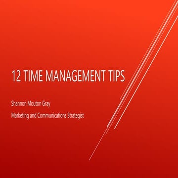 12 Time Management Tips | PPTX | Resume Writing and Advice | Job Search