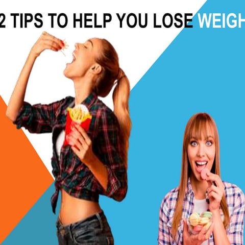 12 tips to help you lose weight | PPT