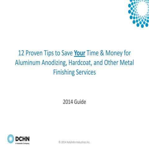 DCHN - 12 Proven Tips to Save Your Time & Money for Aluminum Anodizing ...