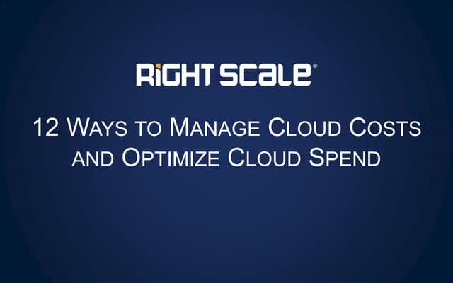 12 Ways To Manage Cloud Costs And Optimize Cloud Spend Pdf Cloud