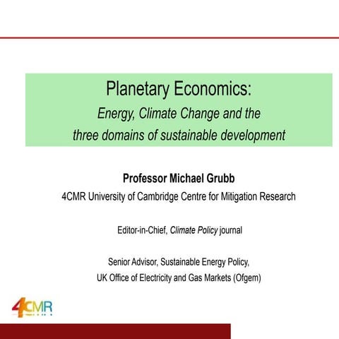 ISES 2013 - Day 1 - Michael Grubb (Professor, University of Cambridge) - Investments for ...