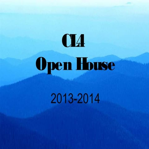 cl4 openhouse slides | PPT