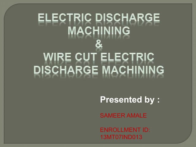 Wire cut EDM | PPTX