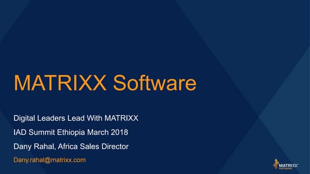 MATRIXX Software DELIVERING A FAST-TRACK DIGITAL EXPERIENCE | PPT MATRIXX Software DELIVERING A FAST-TRACK DIGITAL EXPERIENCE | PPT