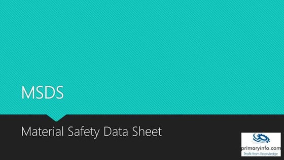 MATERIAL DATA SAFTY SHEETS | PPTX | First Aid | Injuries
