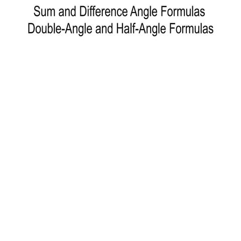 13. sum and double half-angle formulas-x | PPTX