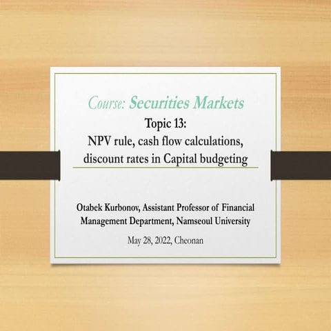 13. NPV rule, cash flow calculations, discount rates in Capital ...
