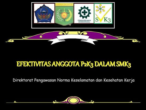 P2K3 ( Panitia Pembina Keselamatan dan Kesehatan Kerja) | PPT
