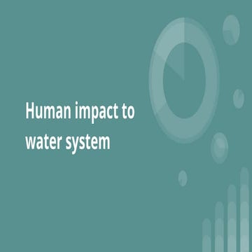 Human impact to the water system 3 case studies | PPTX | Environmental ...