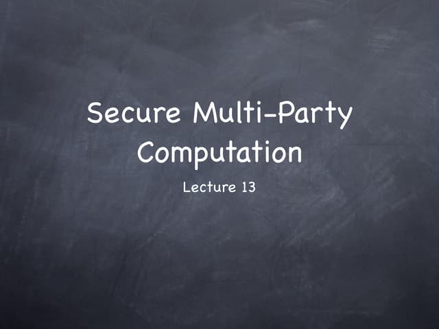 Secure Multiparty Computation In Computer Ppt