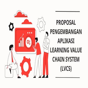 13. Proposal Pengembangan Aplikasi Learning Value Chain System (editing ...