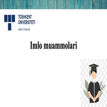 13-mavzu. O'zbek tilining imlo muammolari.pptx