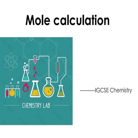 Mole calculation for new starter of Y10 students.pptx