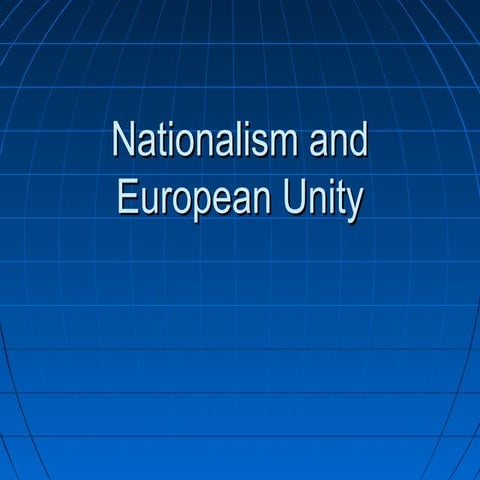 nationalism and european unity | PPT | Europe Travel | Travel Locations