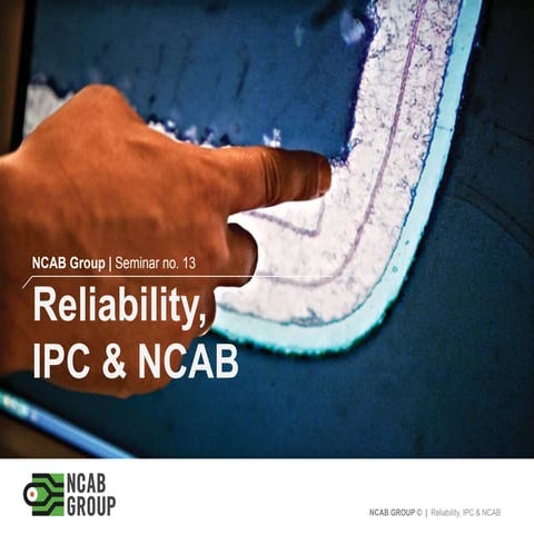 13-NCAB_Group_Seminars_Reliability_IPC_and_NCAB_2_0.pdf