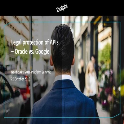 Legal Protection of APIs – Oracle vs. Google | PPTX
