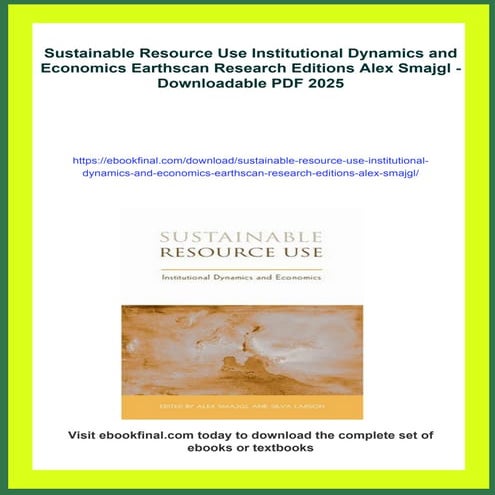 Sustainable Resource Use Institutional Dynamics and Economics Earthscan ...
