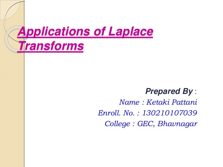 Applications Of Laplace Transforms Applications Of Laplace Transforms