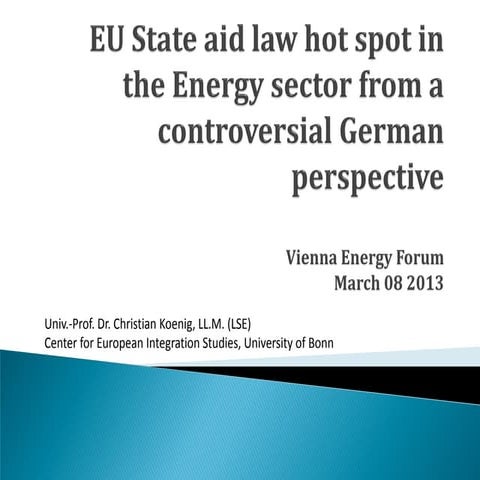 The EU State aid law hot spot in the Energy sector from a German ...