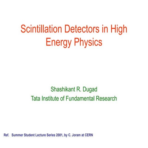 Scintillation Detectors in High Energy Physics | PPT