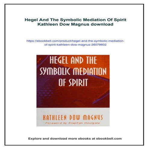 Hegel And The Symbolic Mediation Of Spirit Kathleen Dow Magnus | PDF