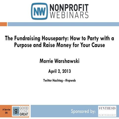 The Fundraising Houseparty: How to Party with a Purpose and Raise Money ...